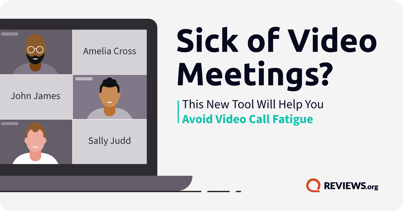 Sick of Video Meetings? This New Tool Will Help You Avoid “Zoom Fatigue”